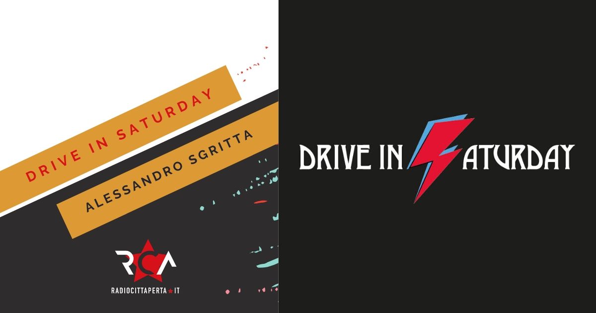 20/06/2026 – DRIVE IN SATURDAY con ALESSANDRO SGRITTA ed EUGENIO ...