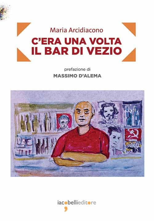 “C’era una volta il Bar di Vezio”: intervista a Maria Arcidiacono ...